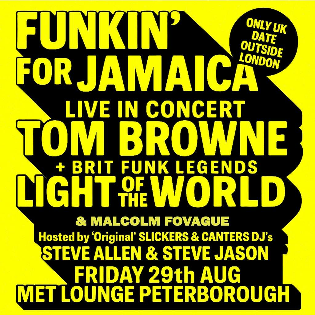 Tickets: Tom Browne & Light of The World-45 years of Funkin for Jamaica ...