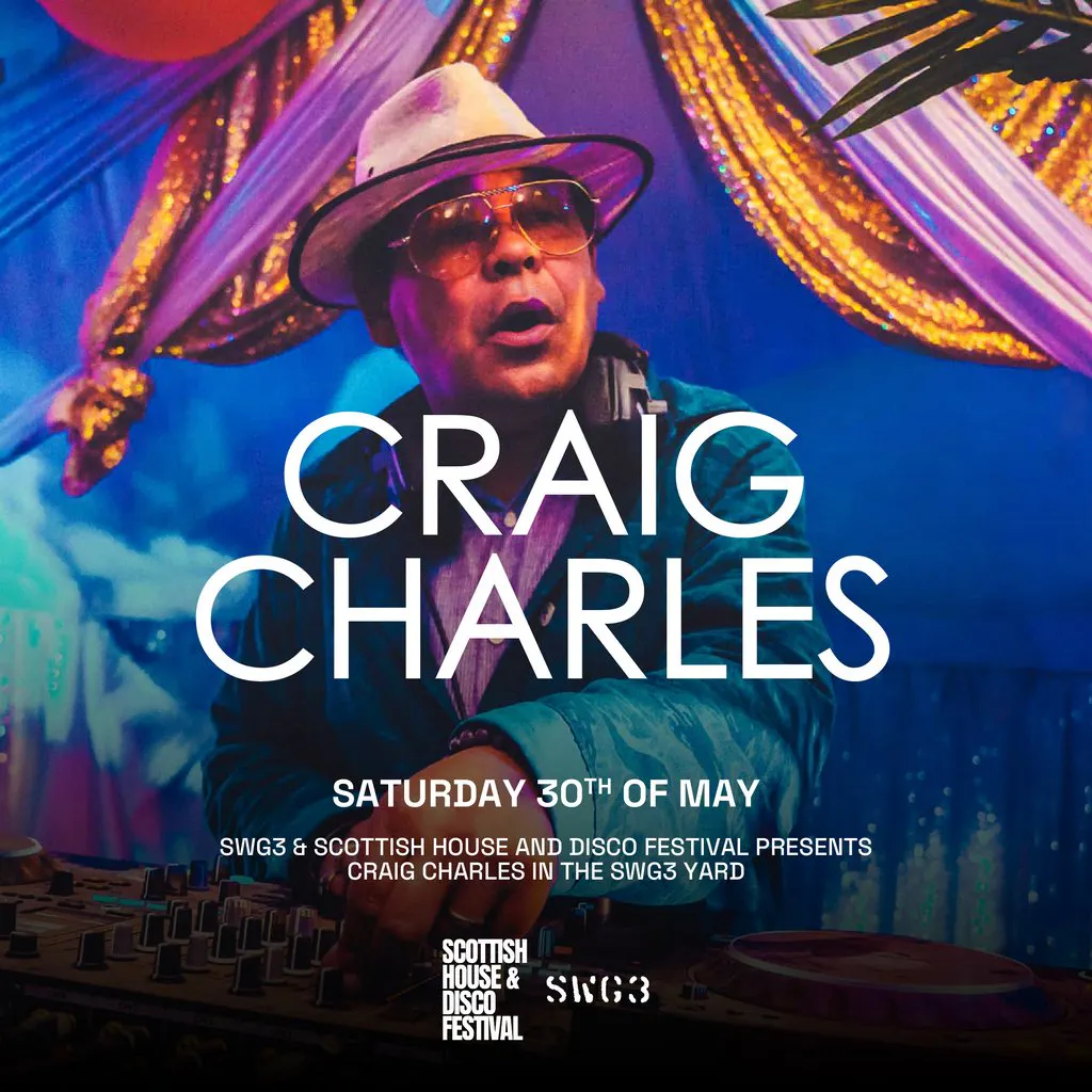 Tickets: Craig Charles | SWG3 Glasgow Sat 30 May 2026