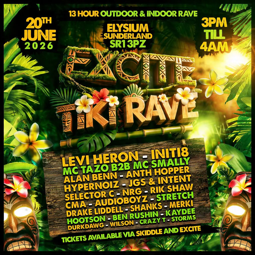 Tickets: Excite - Tiki Rave | Elysium Nightclub Sunderland SUNDERLAND ...