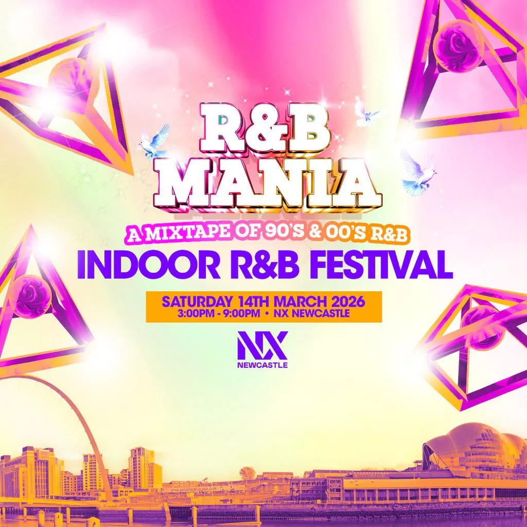 RNB MANIA | Newcastle's R&B Festival | EXTRA TICKETS ADDED! | NX ...