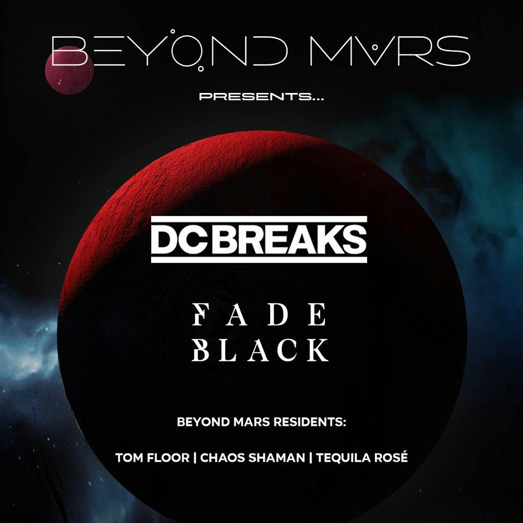 Beyond Mars present: DC Breaks & Fade Black | Peckham Audio London ...