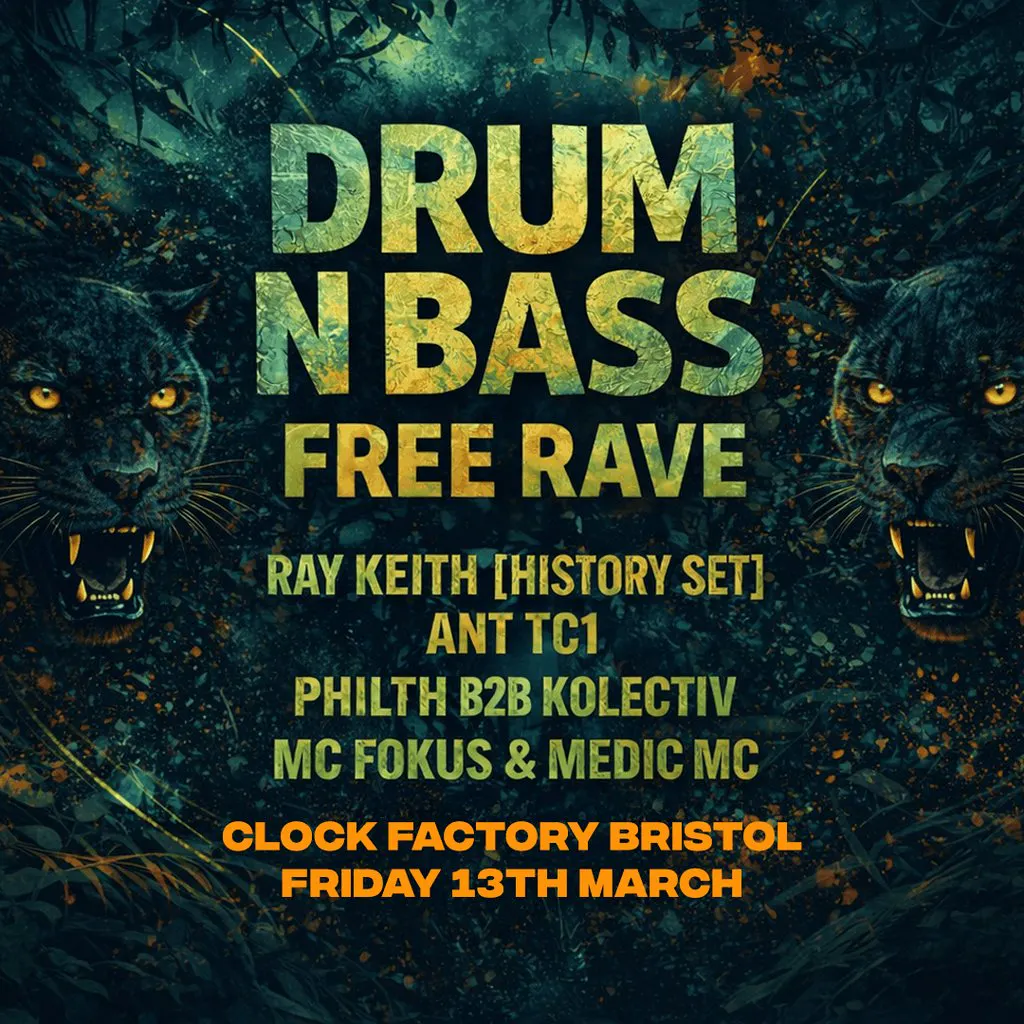 Drum & Bass FREE Rave - Bristol | Clock Factory Bristol Bristol Fri 13 ...