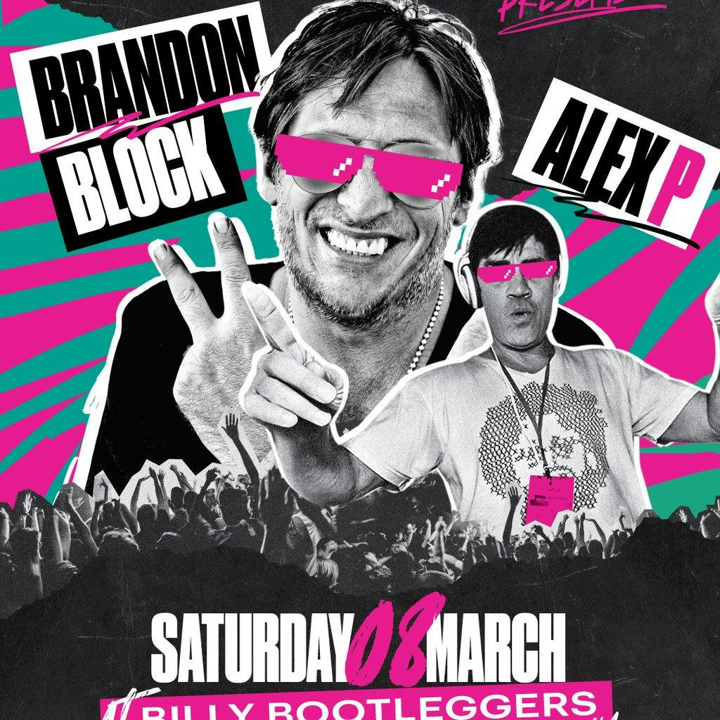 Tickets: House Legends presents Brandon Block & Alex P | Billy Bootleggers Bar Nottingham Sat 08 ...