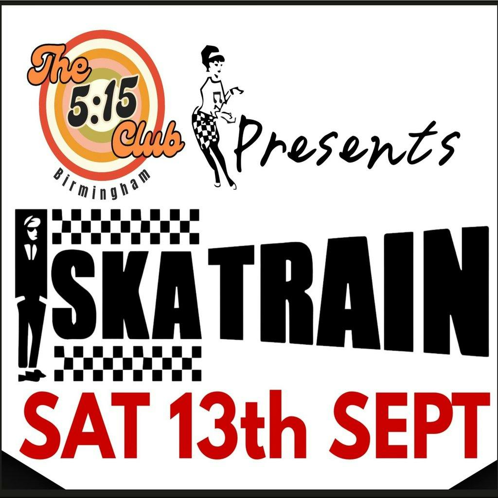 Ska Train Live | The 515 Club Birmingham Sat 13 September 2025
