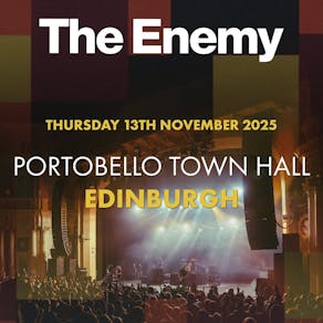 The Enemy | Portobello Town Hall Edinburgh Thu 13 November 2025