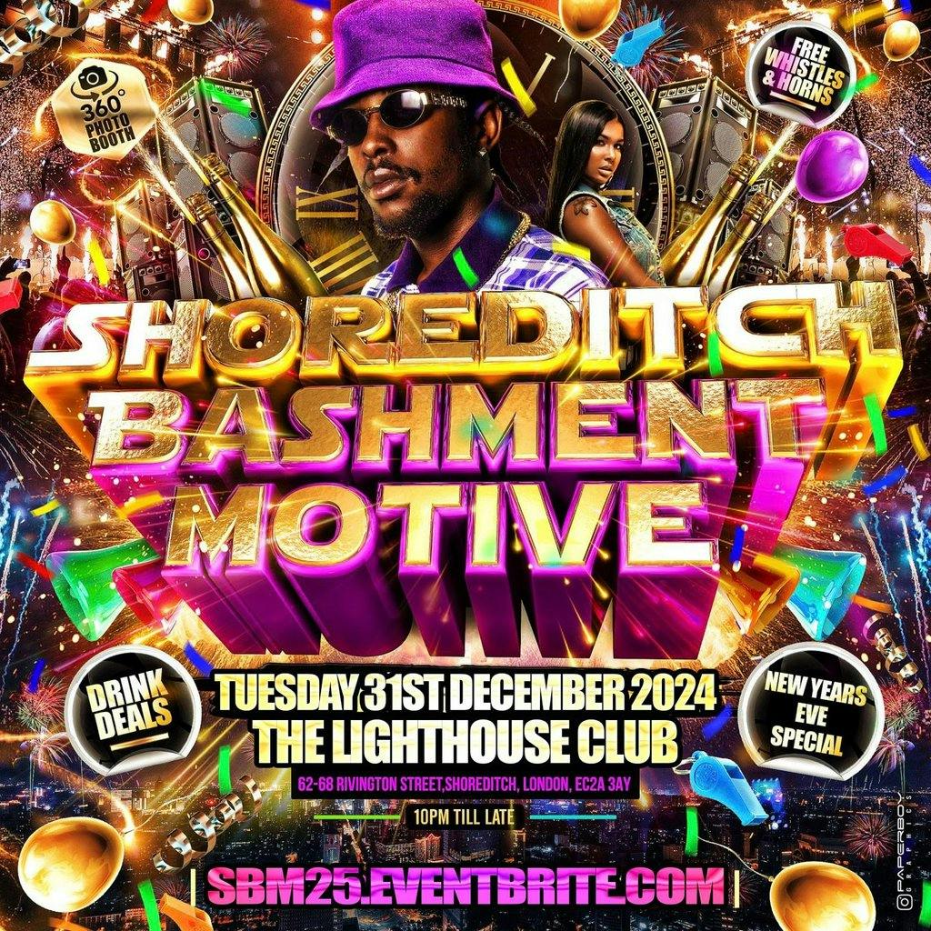 Shoreditch Bashment Motive - New Years Eve Party | The Lighthouse Bar And Club London Tue 31 ...