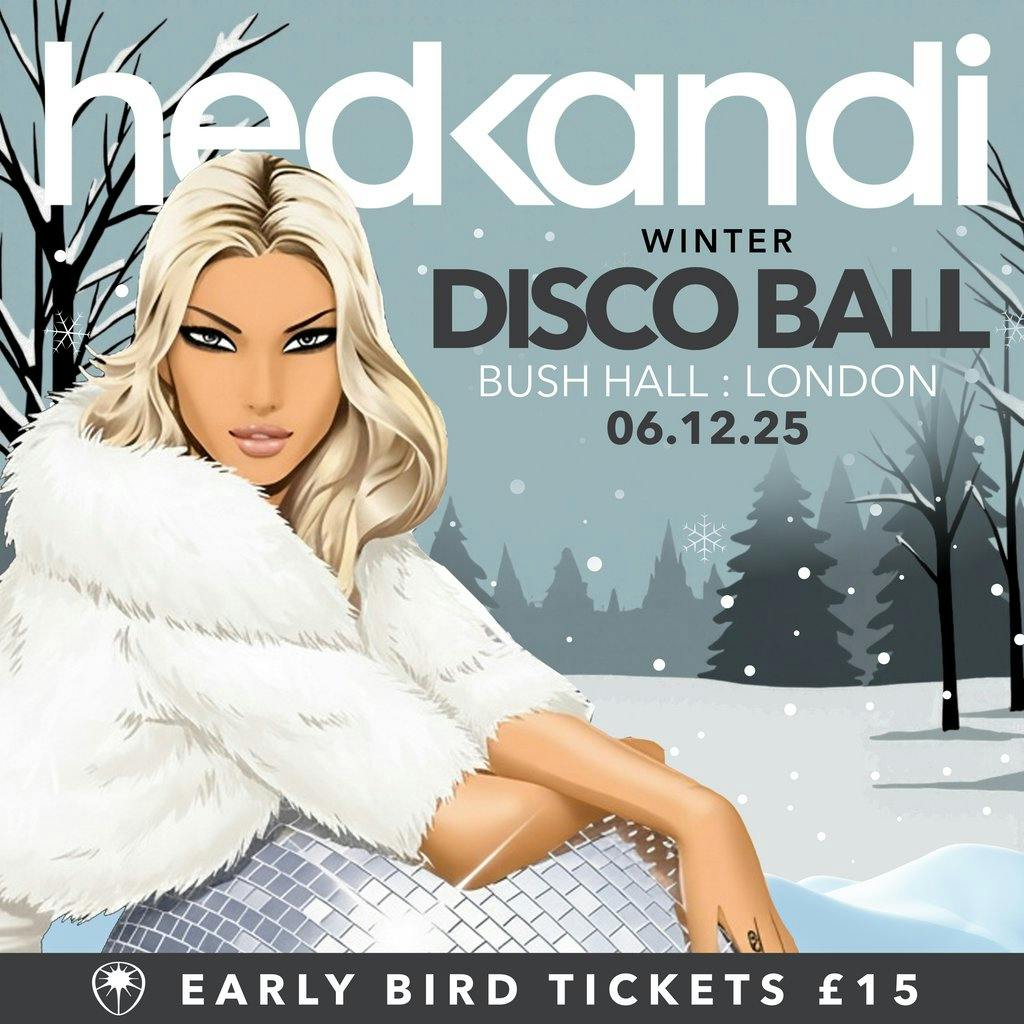 HedKandi Present The Winter Disco Ball @ Bush Hall : London | Bush Hall ...