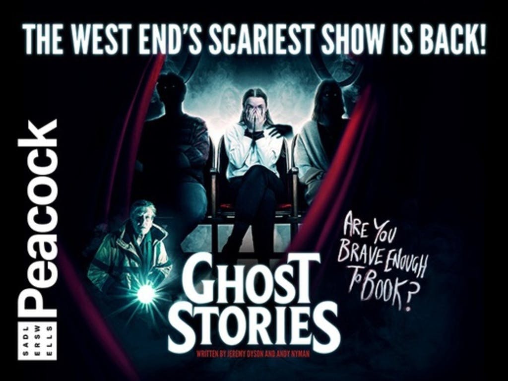 Ghost Stories | Peacock Theatre London Wed 08 October 2025