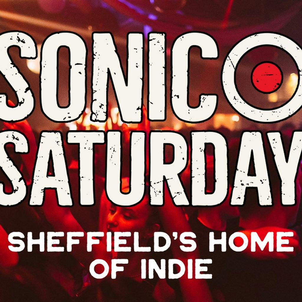 Tickets: SONIC Saturday | The Leadmill Sheffield Sat 23 August 2025