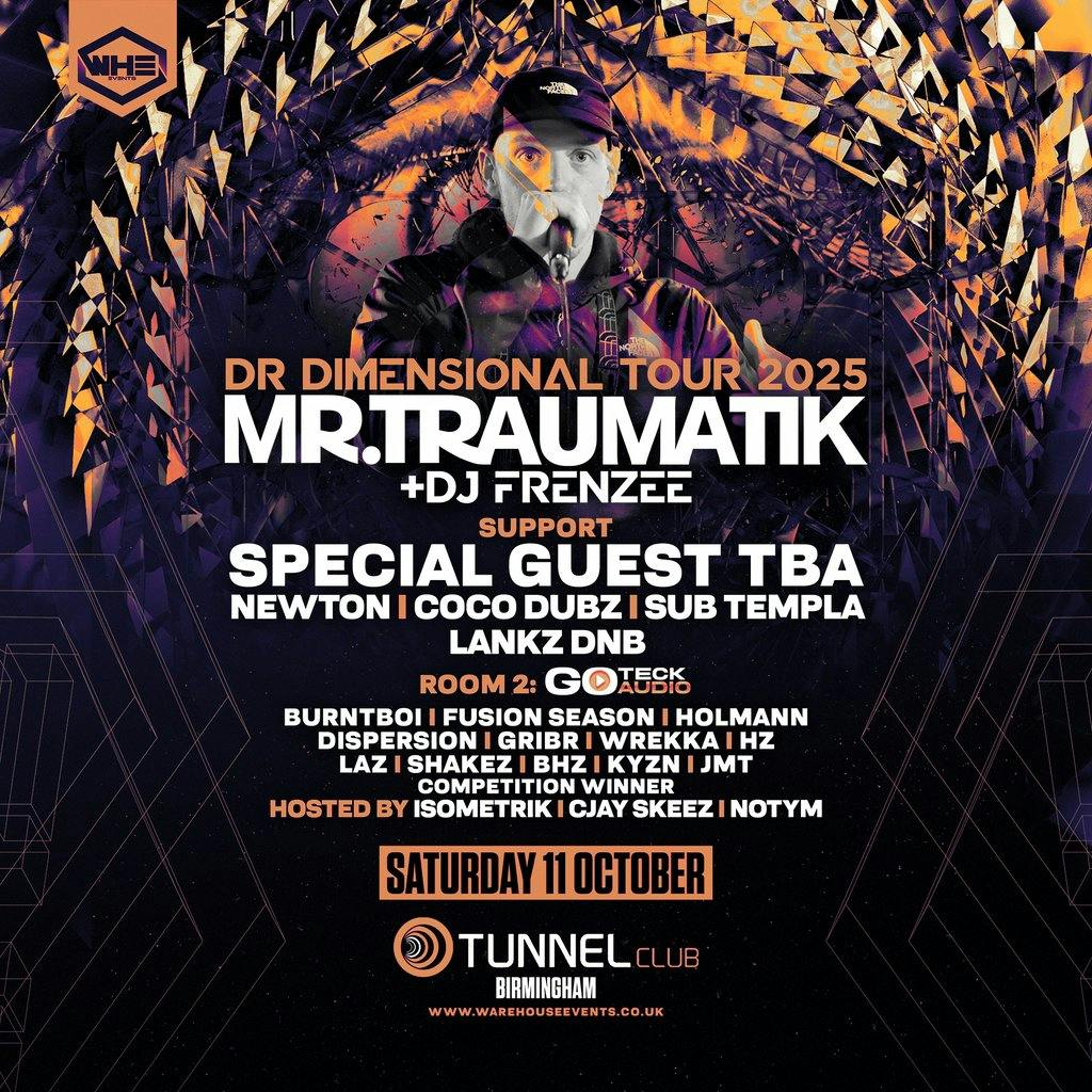 WHE Presents: Mr Traumatik & DJ Frenzee | Birmingham | The Tunnel Club ...