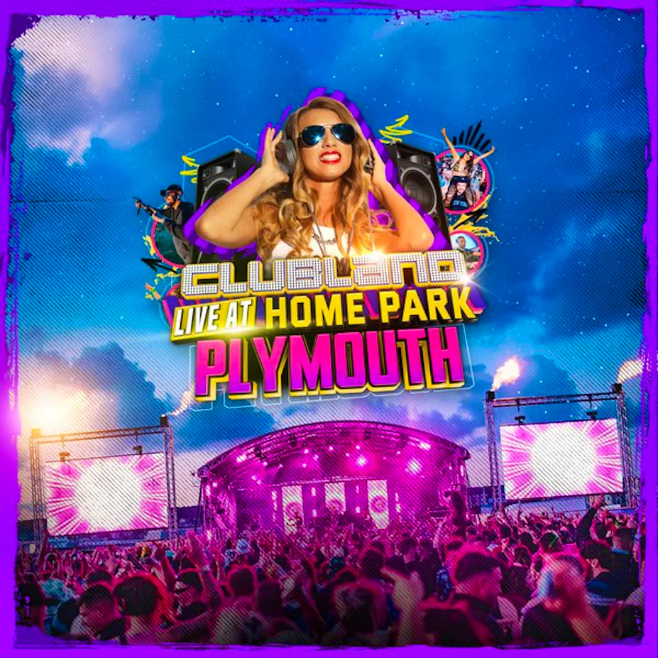 Clubland Live At Home Park Plymouth 2026 | Tickets & Line Up | Skiddle