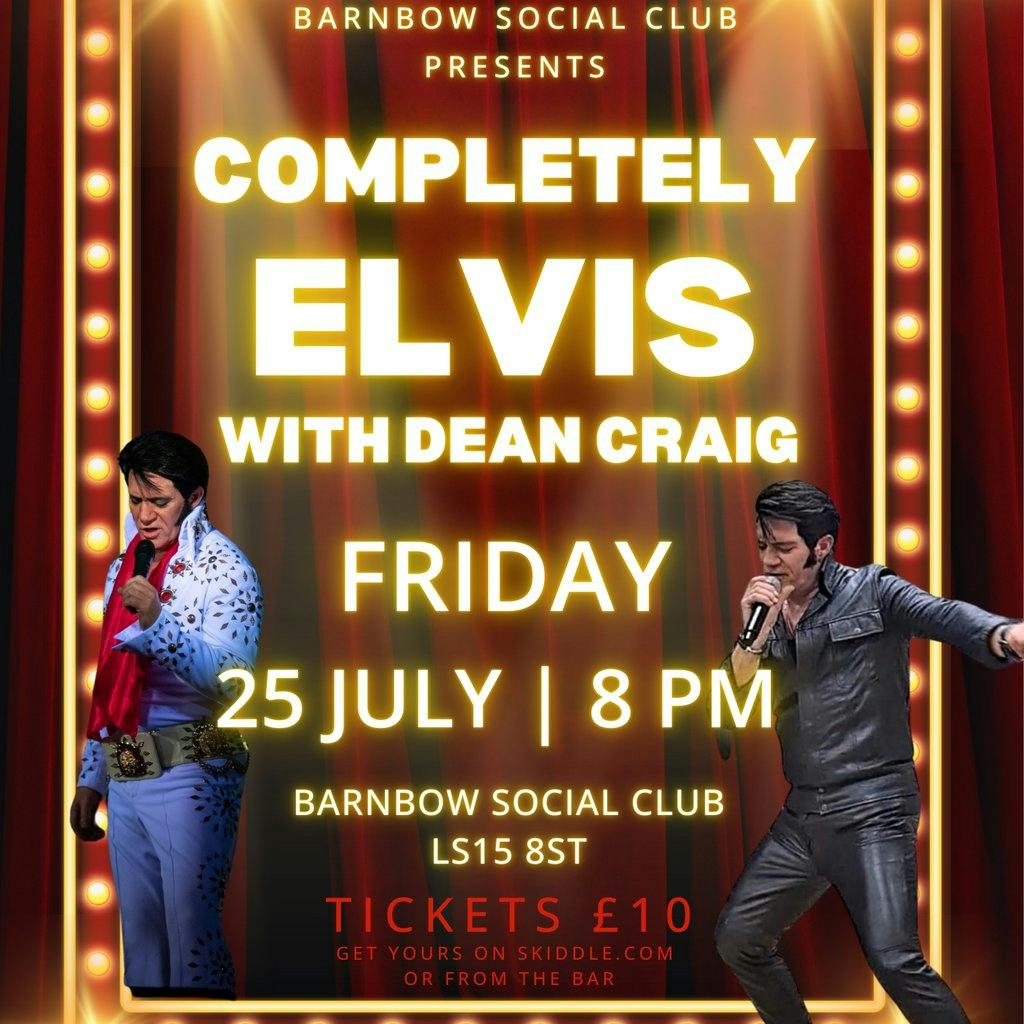 Tickets: An evening with Elvis! | Barnbow Social Club Leeds Fri 25 July ...