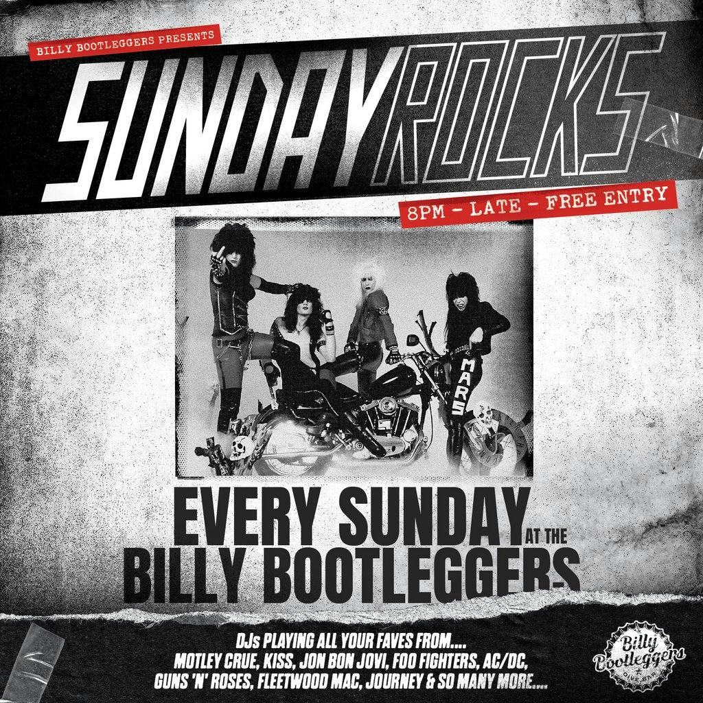 Tickets: Sunday Rocks - EVERY SUNDAY @ BILLY'S | Billy Bootleggers ...
