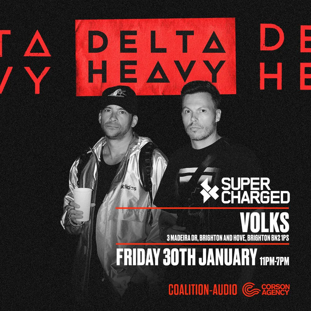 Supercharged Presents - Delta Heavy | The Volks Nightclub Brighton Fri ...