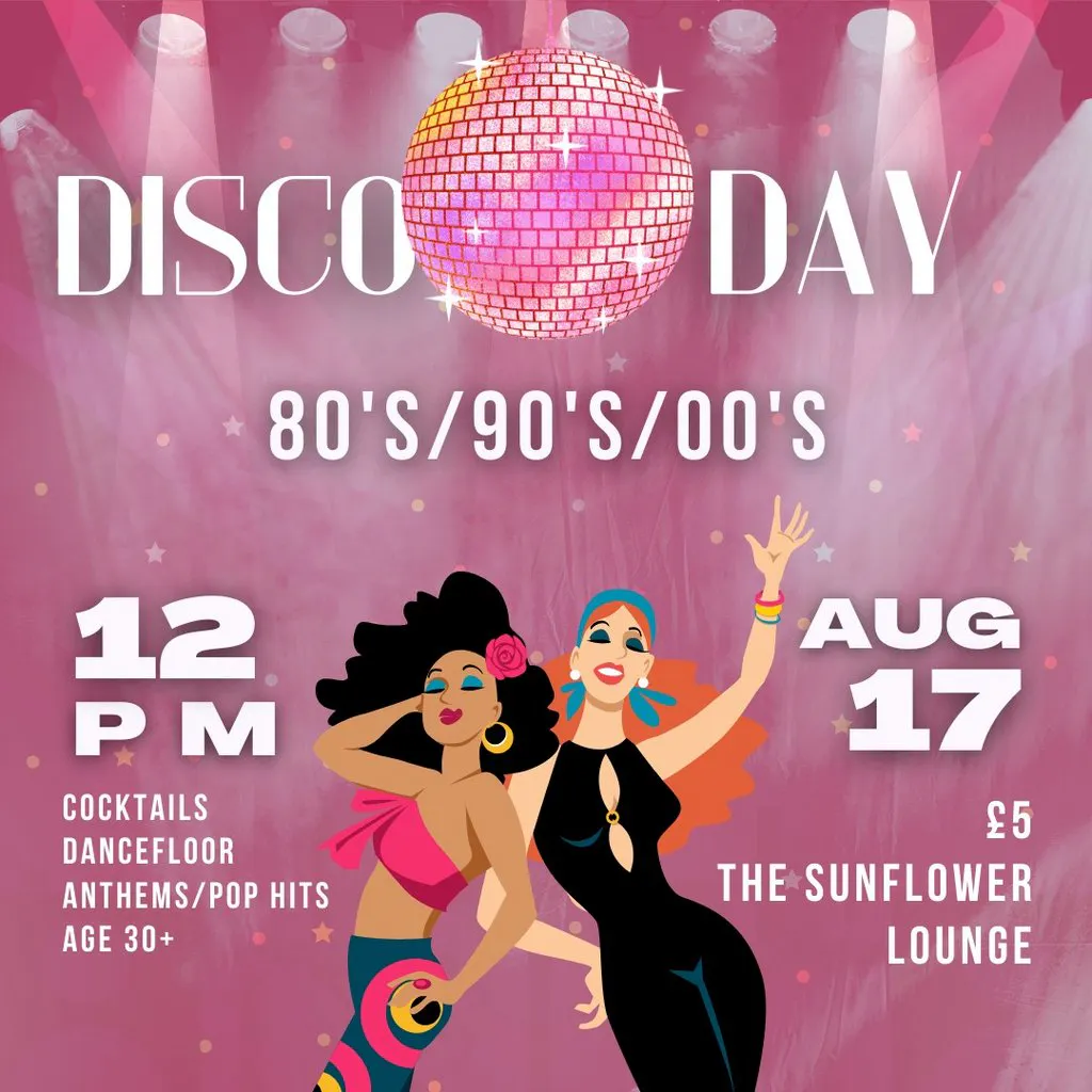 Tickets: Over 30's Disco Day | The Sunflower Lounge Birmingham Sat 17 ...