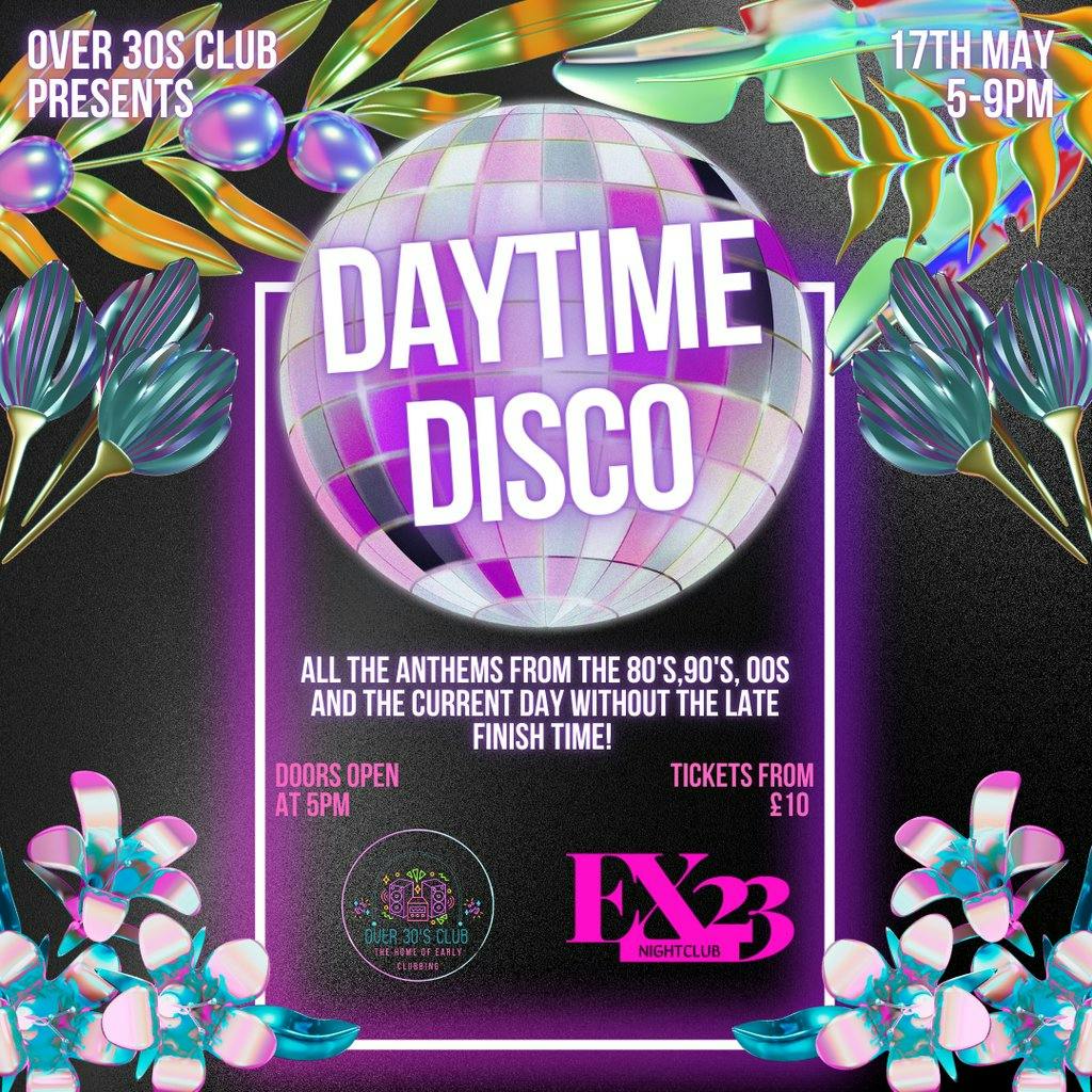 Over 30s Club Presents Daytime Disco - Bude Launch Party | EX23 Bude ...