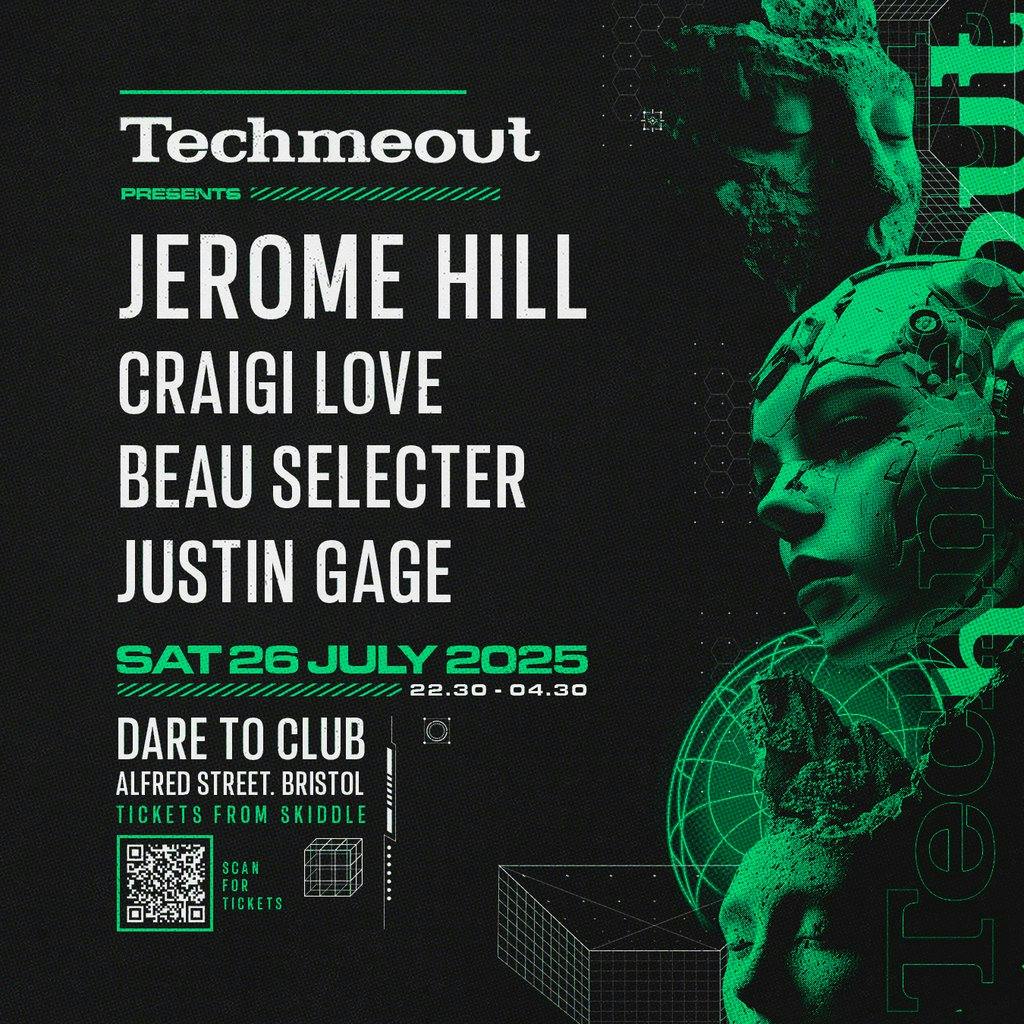 Techmeout Presents Jerome Hill | Dare To Club Bristol Sat 26 July 2025