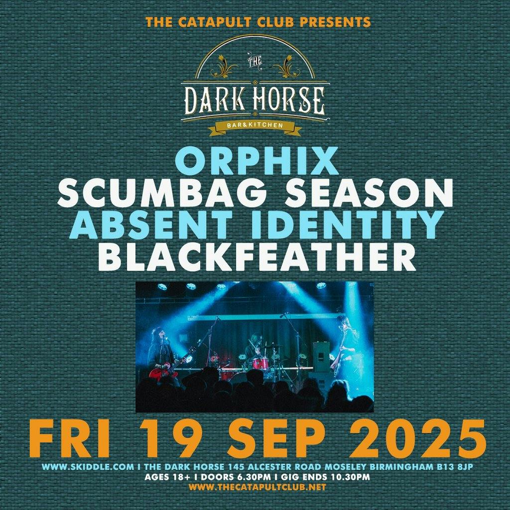 Tickets: Orphix / Scumbag Season / Absent Identity / more | The Dark ...