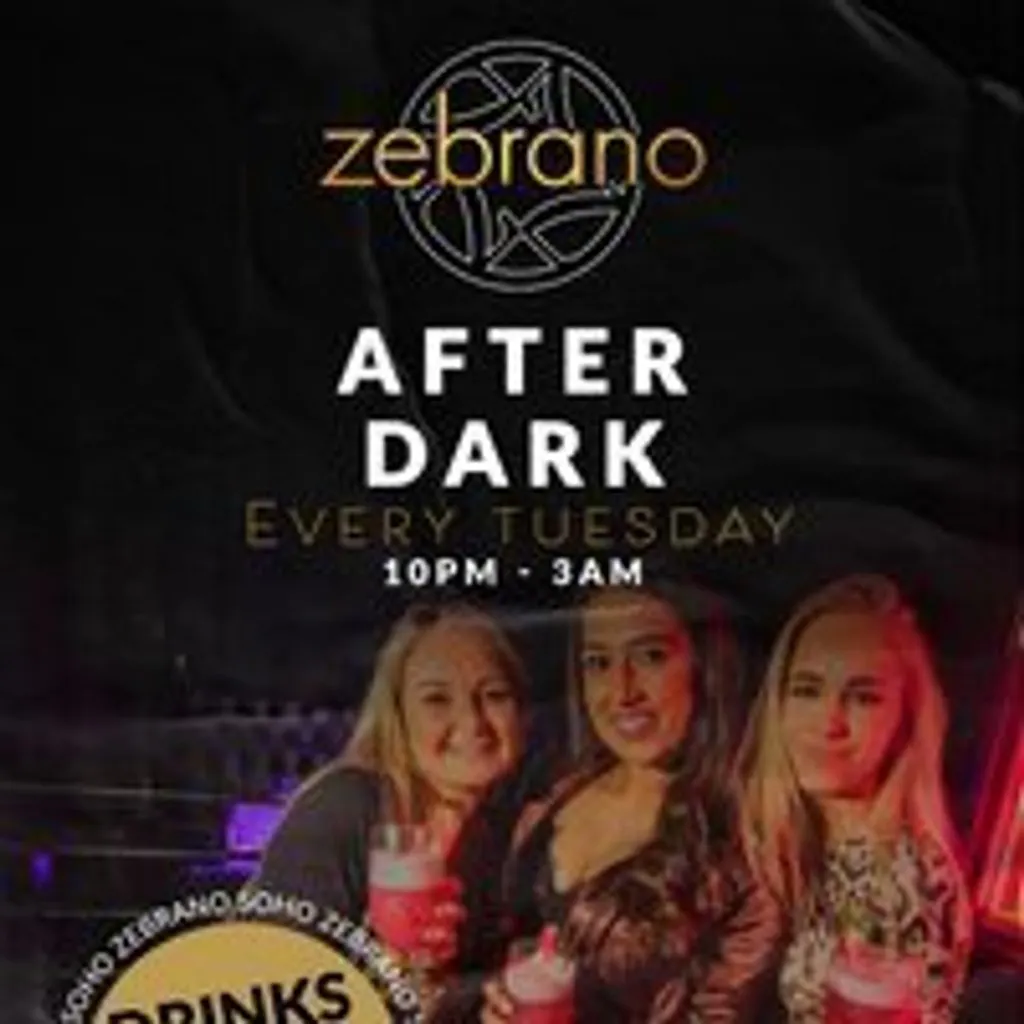 Tickets: Zebrano After Dark - Every Tuesday | Zebrano Soho London Tue ...
