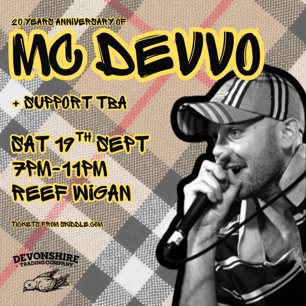 Tickets: MC Devvo LIVE In Wigan | Reef Wigan Wigan Sat 19 September 2026