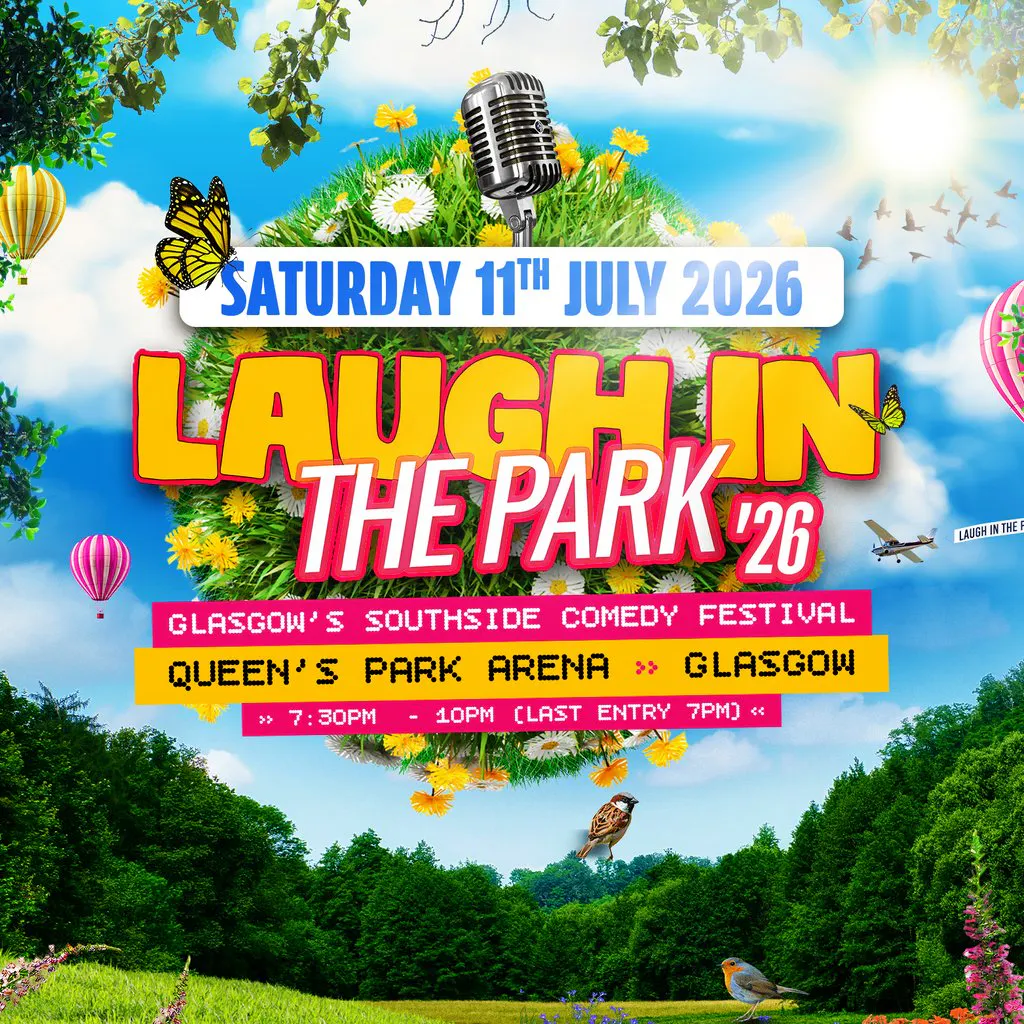 Tickets: Laugh in the Park '26 - Glasgow's Southside Comedy Fest. - Pt ...
