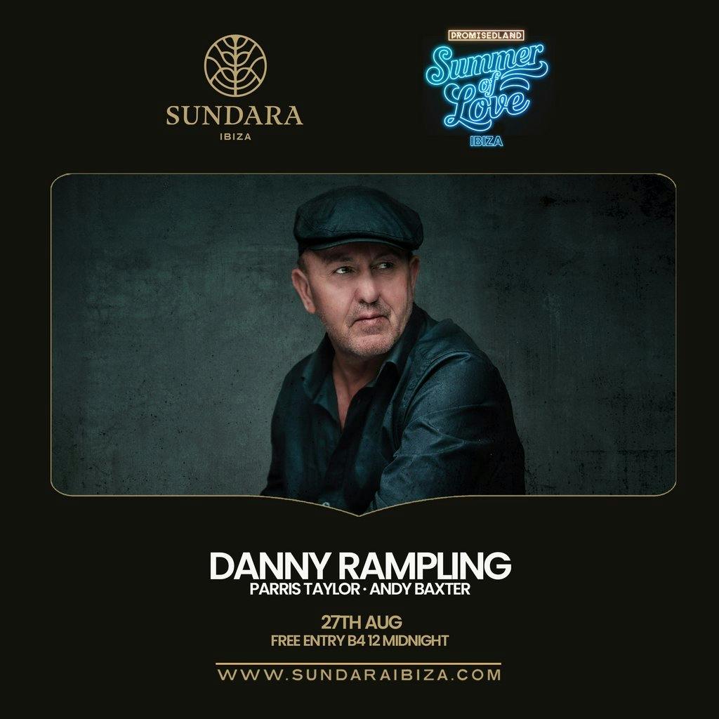 Tickets: Promised Land w/ Danny Rampling | Sundara Ibiza San Antonio ...