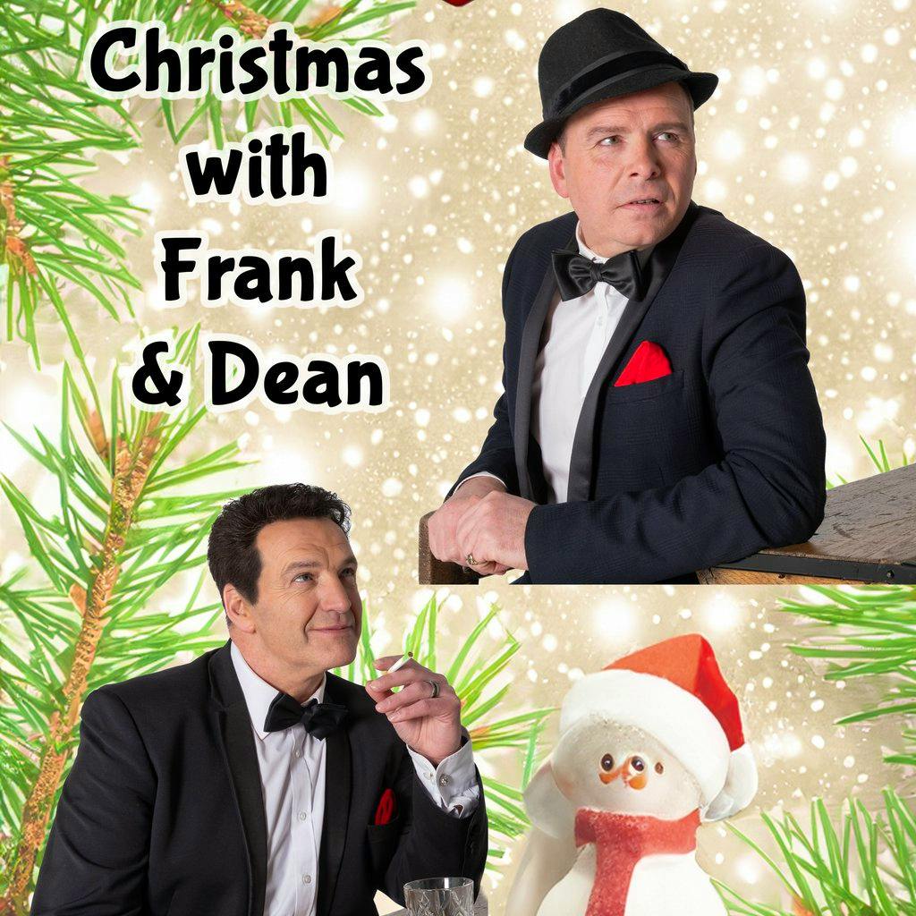 Tickets: Christmas with Frank and Dean - Ratpack Revisited | The Black ...