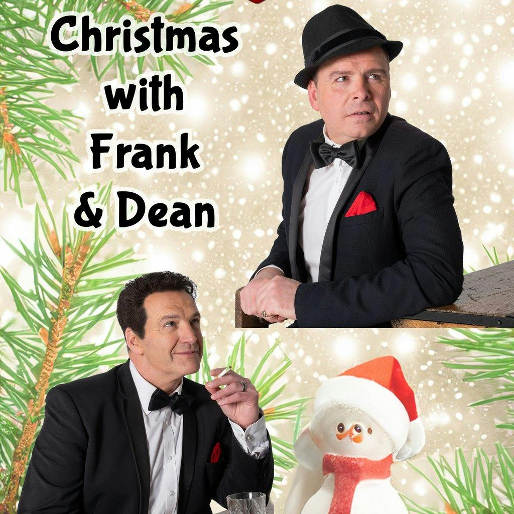 Tickets: Christmas with Frank and Dean - Ratpack Revisited | The Black ...