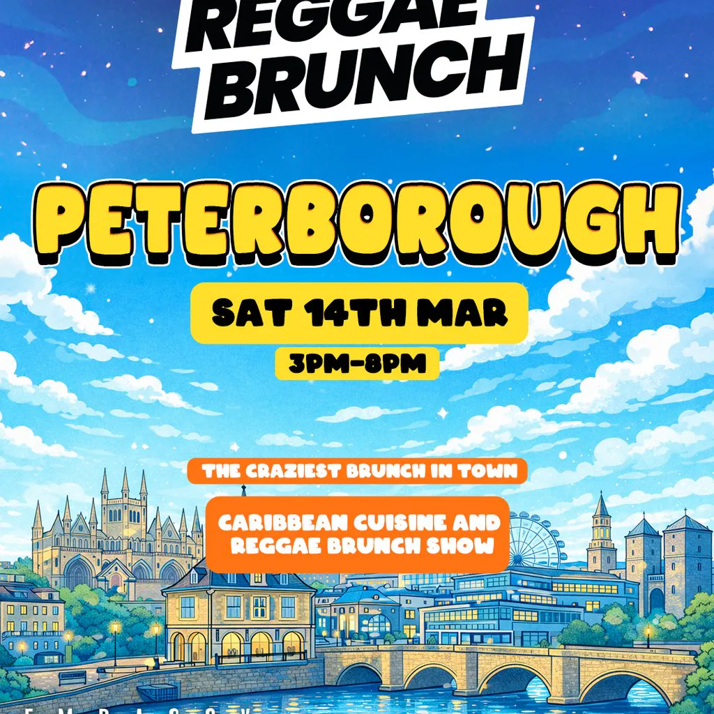 The Reggae Brunch - PETERBOROUGH - Sat 14th Mar | Embassy, Flares And ...