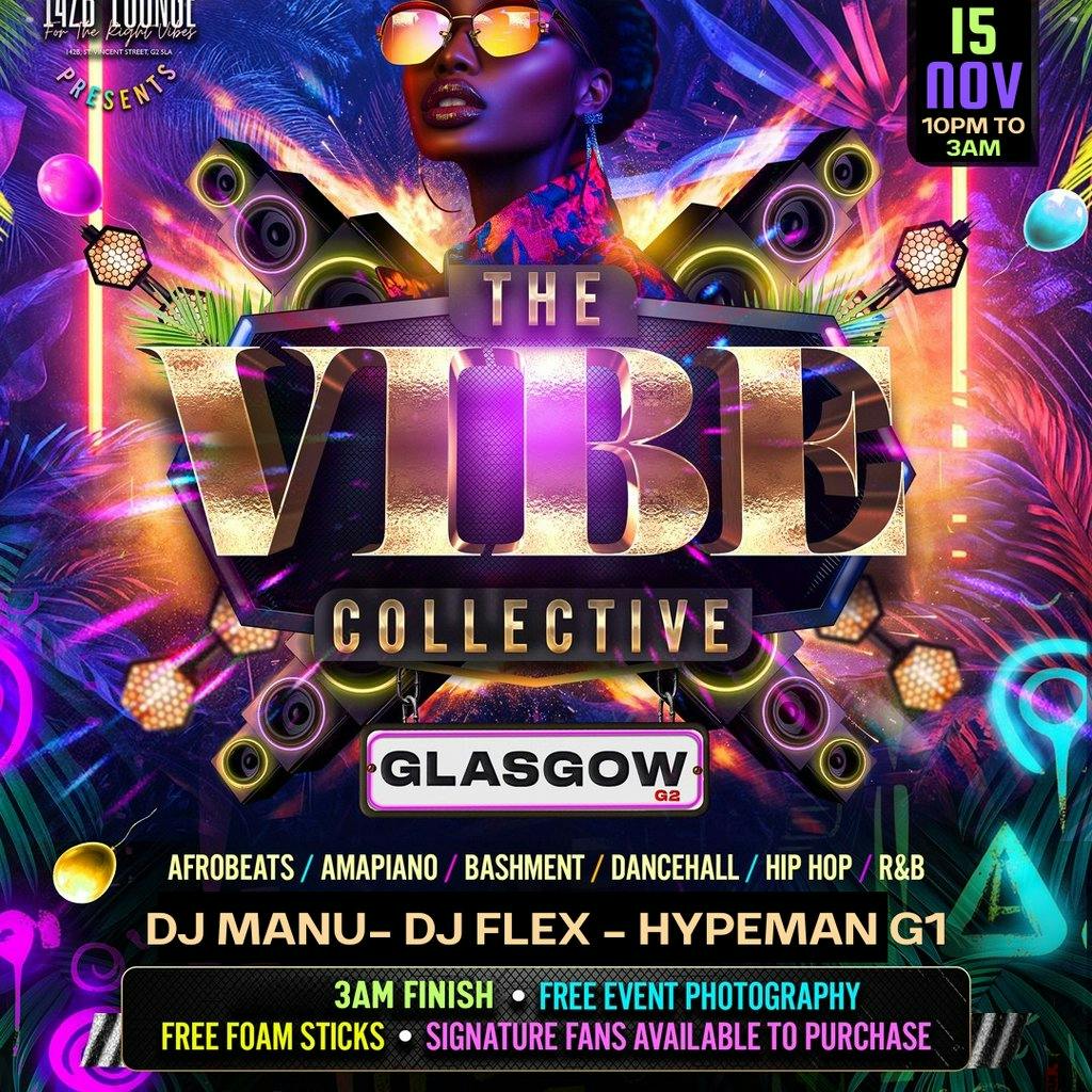 THE VIBE COLLECTIVE with DJ MANU!!! | 142B Lounge Glasgow Glasgow Sat ...