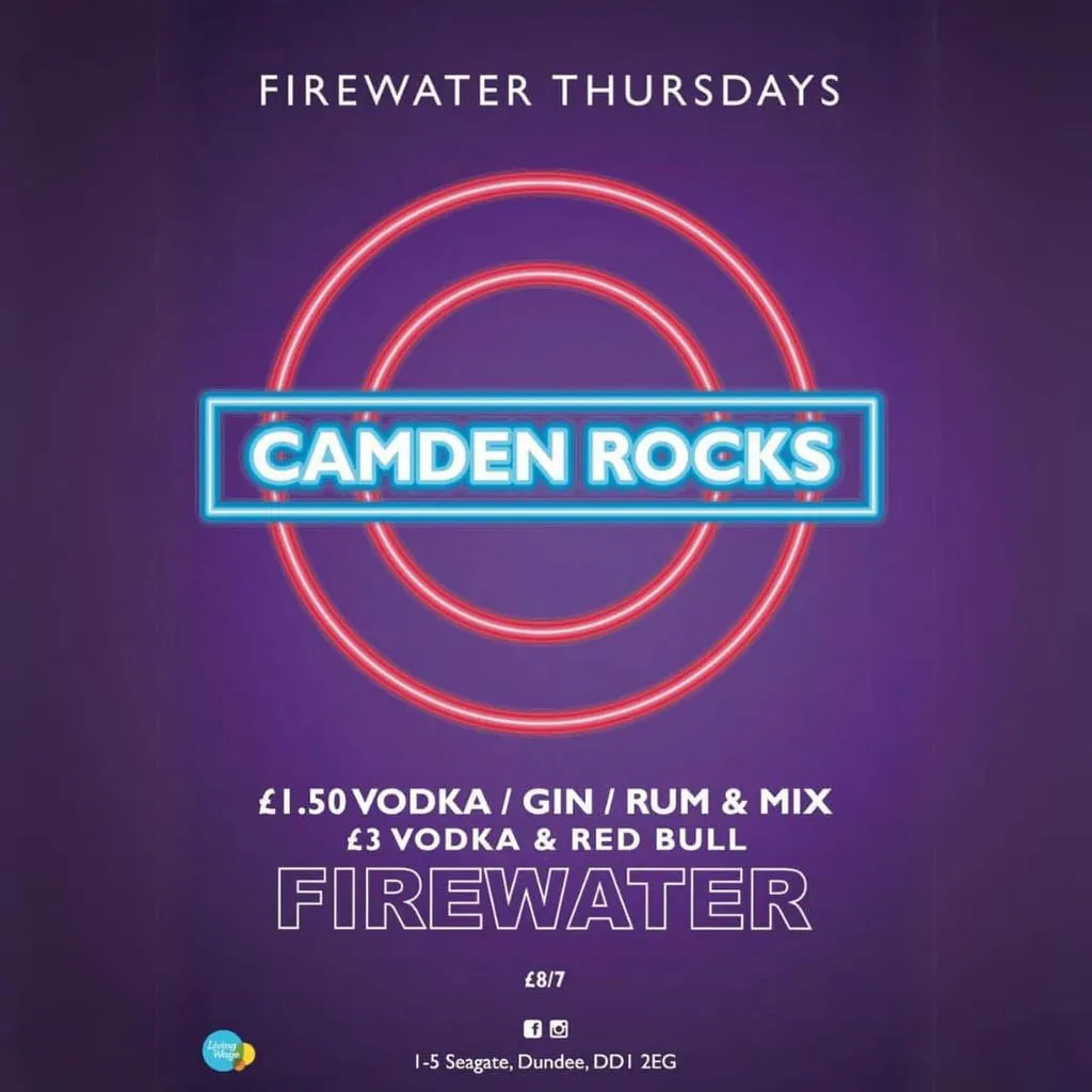 Camden Rocks; Firewater Thursday. | Firewater Dundee Dundee Thu 26 ...
