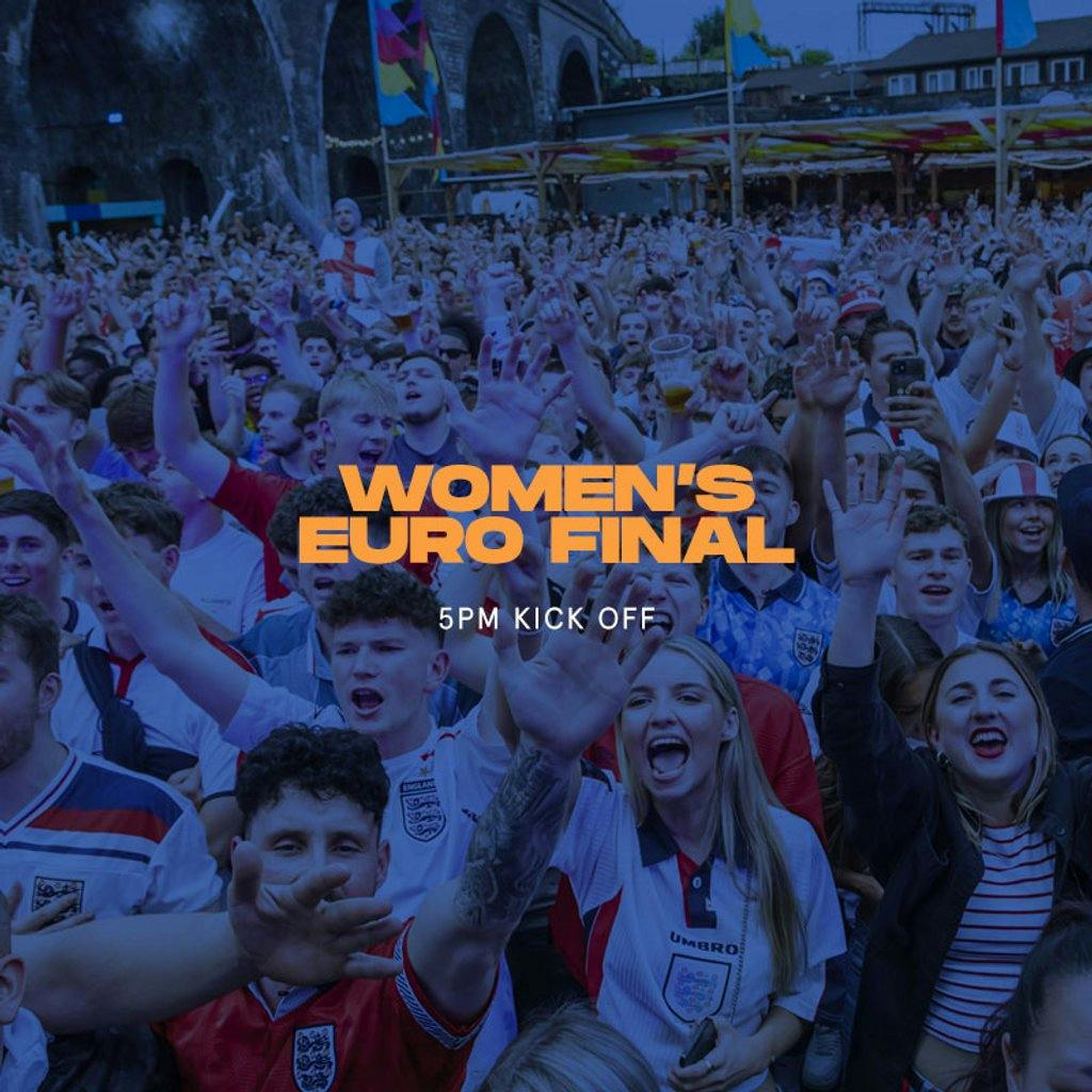 Women's Euros 2025 - Final | Luna Springs Digbeth Birmingham Sun 27 ...