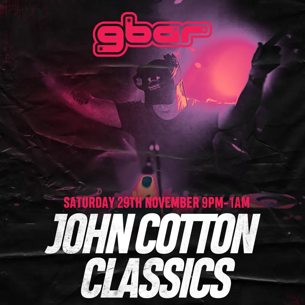 John Cotton Classics | Gbar Liverpool Sat 29 November 2025
