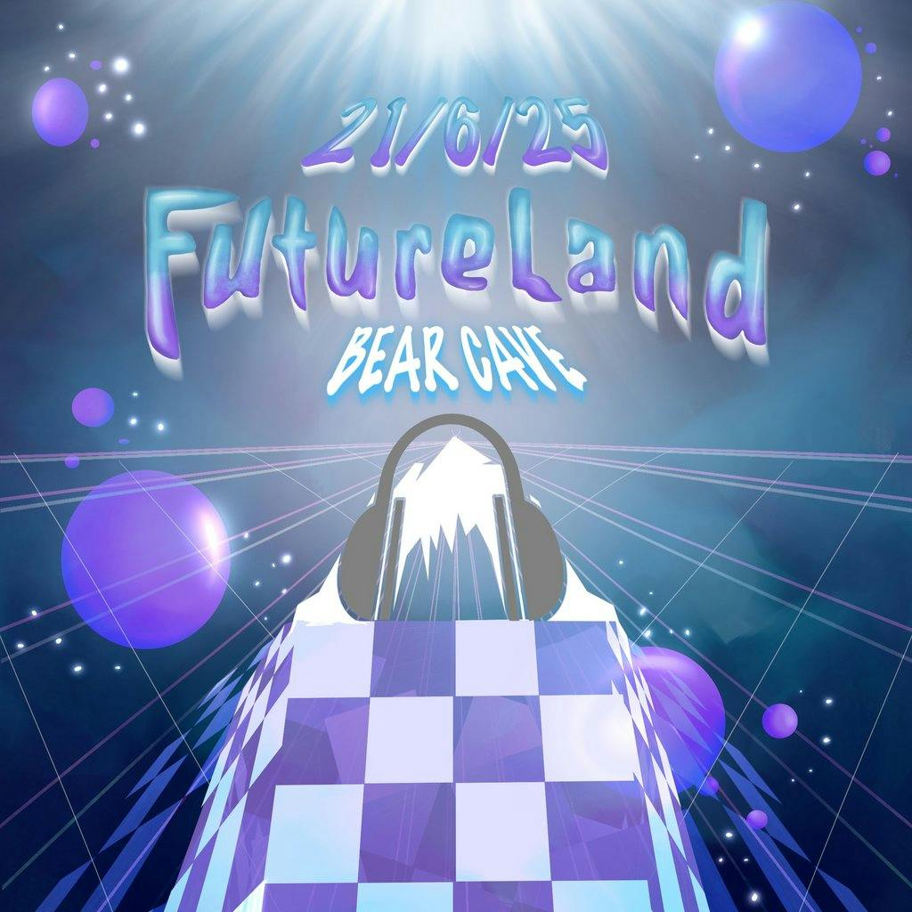 Tickets: Futureland Bournemouth | Bear Cave Bournemouth Sat 21 June 2025