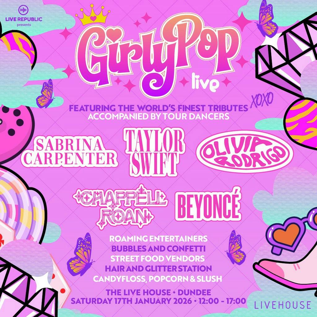 Tickets: GirlyPop Live | LiveHouse, Dundee | Live House Dundee Dundee Sat 17 January 2026