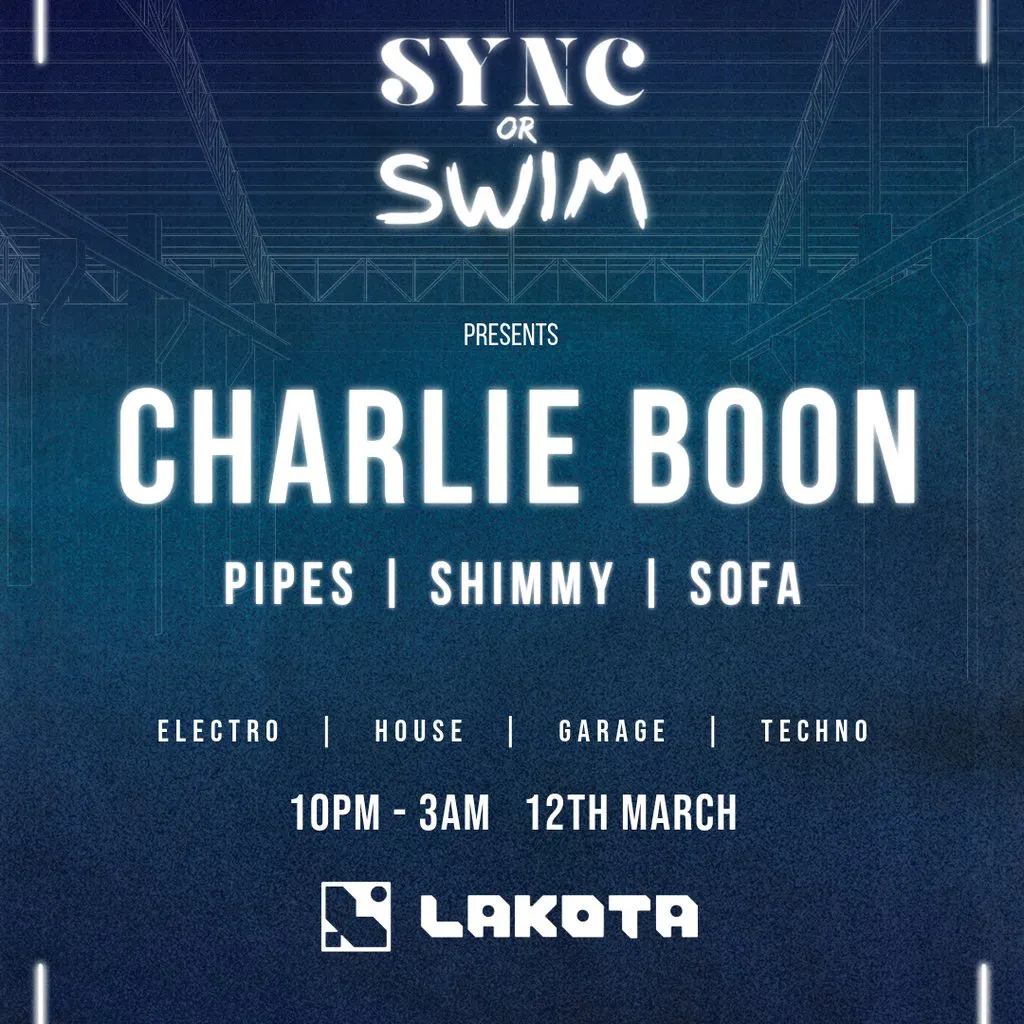 Sync or Swim Presents: Charlie Boon | Lakota Bristol Thu 12 March 2026