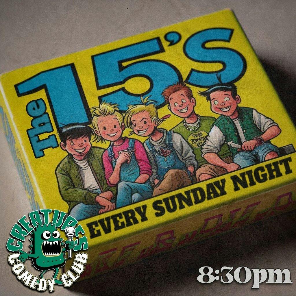 The 15's || Creatures Comedy Club | Creatures Of The Night Comedy Club Manchester Sun 07 July 2024