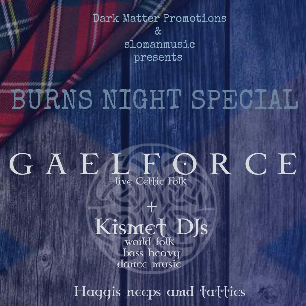 A Burns Night Special with Gaelforce live + Kismet DJs | Golden Lion ...
