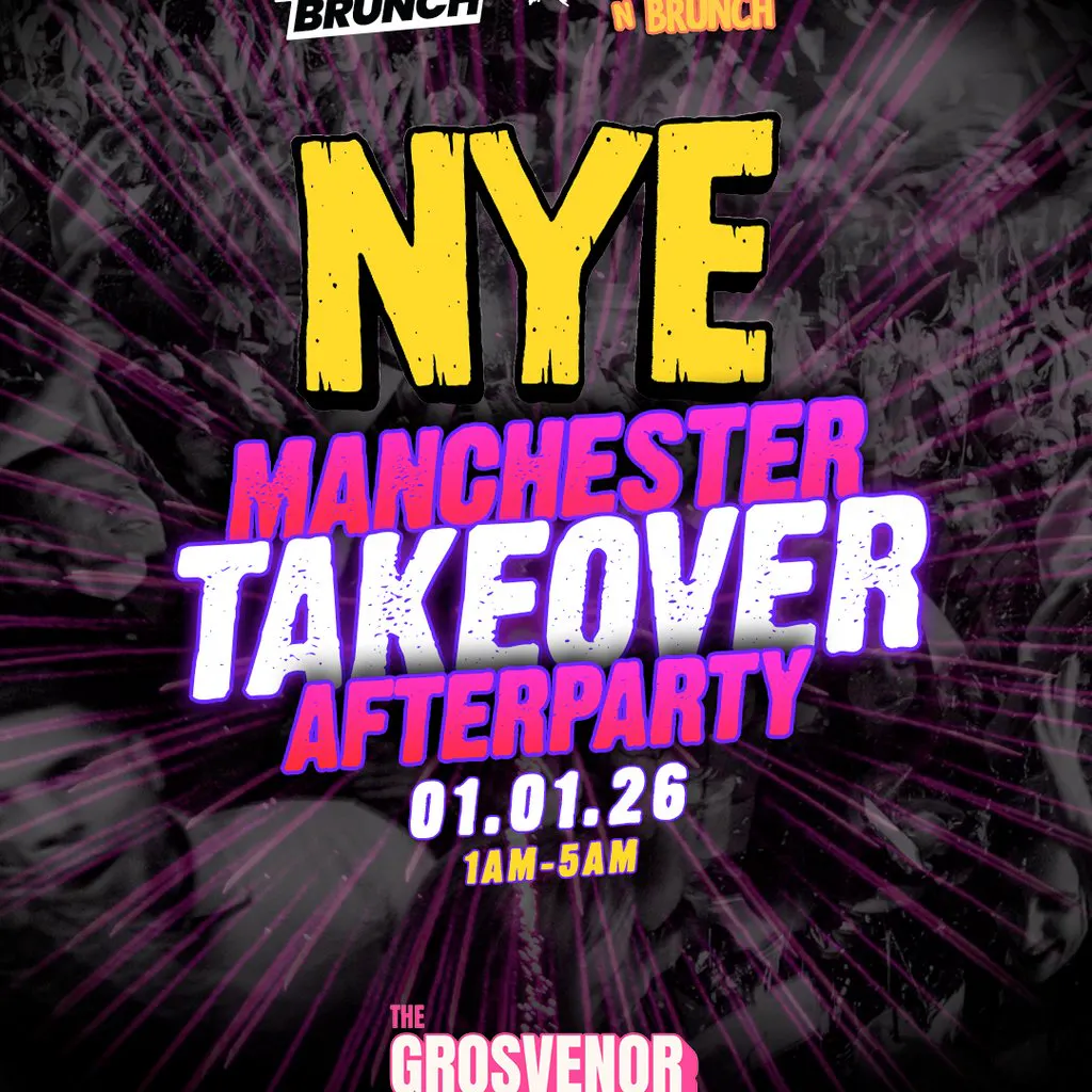 Tickets: The TAKEOVER NYE After Party Manchester | The Grosvenor ...