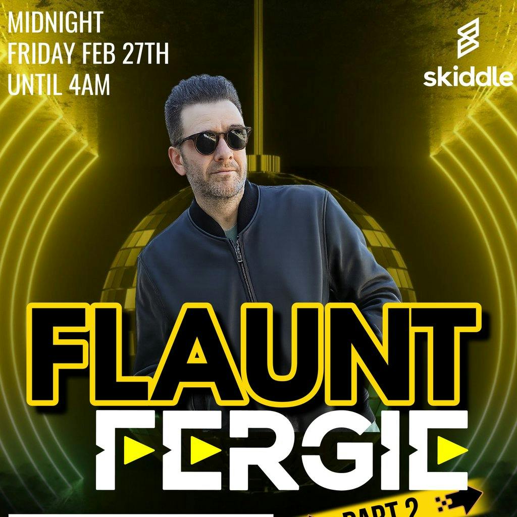 Tickets: FLAUNT Fergie - Part 2 | Tramps Nightclub Worcester Fri 27 ...