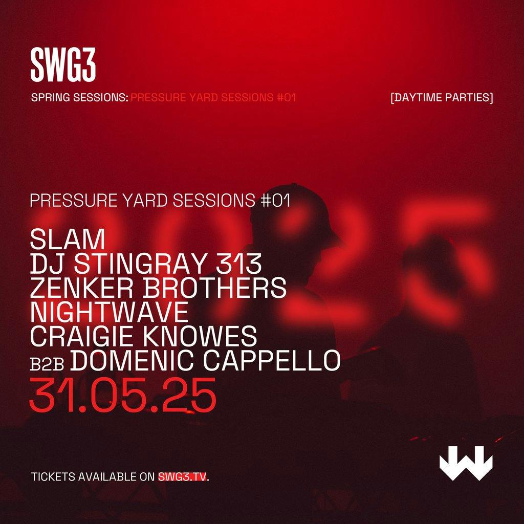 PRESSURE Yard Sessions #01 | Galvanizers SWG3 Glasgow Sat 31 May 2025