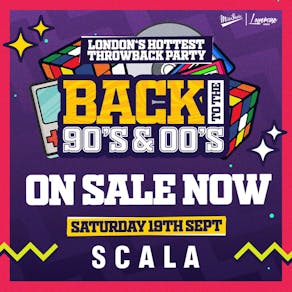 Tickets: Back To The 90'S & 00'S: Throwback Session | The Scala Kings ...