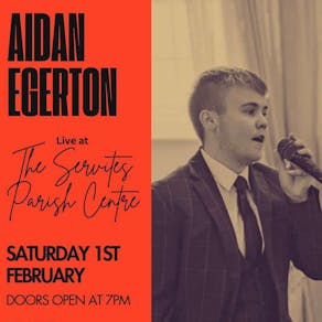 Tickets: Live Music - Aidan Egerton | Servite Parish Centre Salford Sat ...