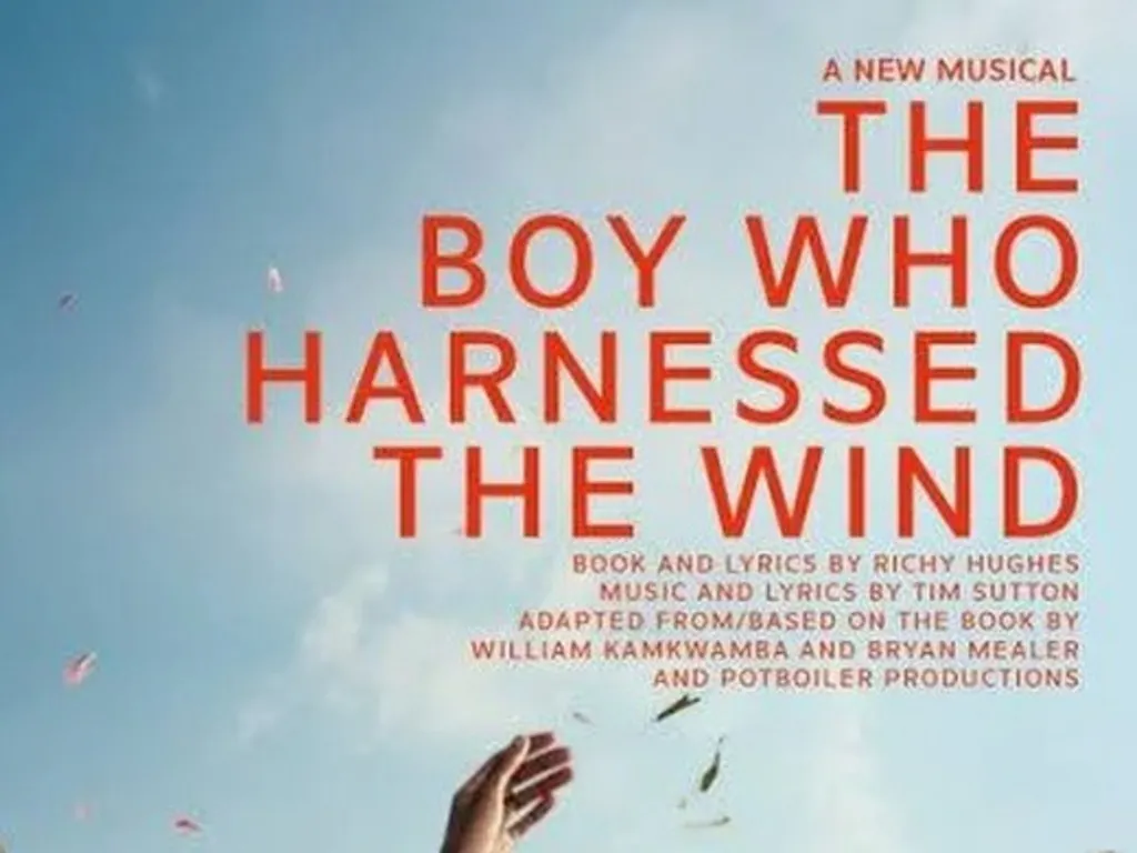 The Boy Who Harnessed The Wind | Soho Place London W1D 3BG London Fri ...