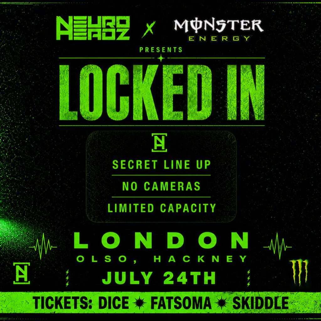 Tickets: NEUROHEADZ x MONSTER ENERGY: LOCKED IN | Oslo Hackney London ...