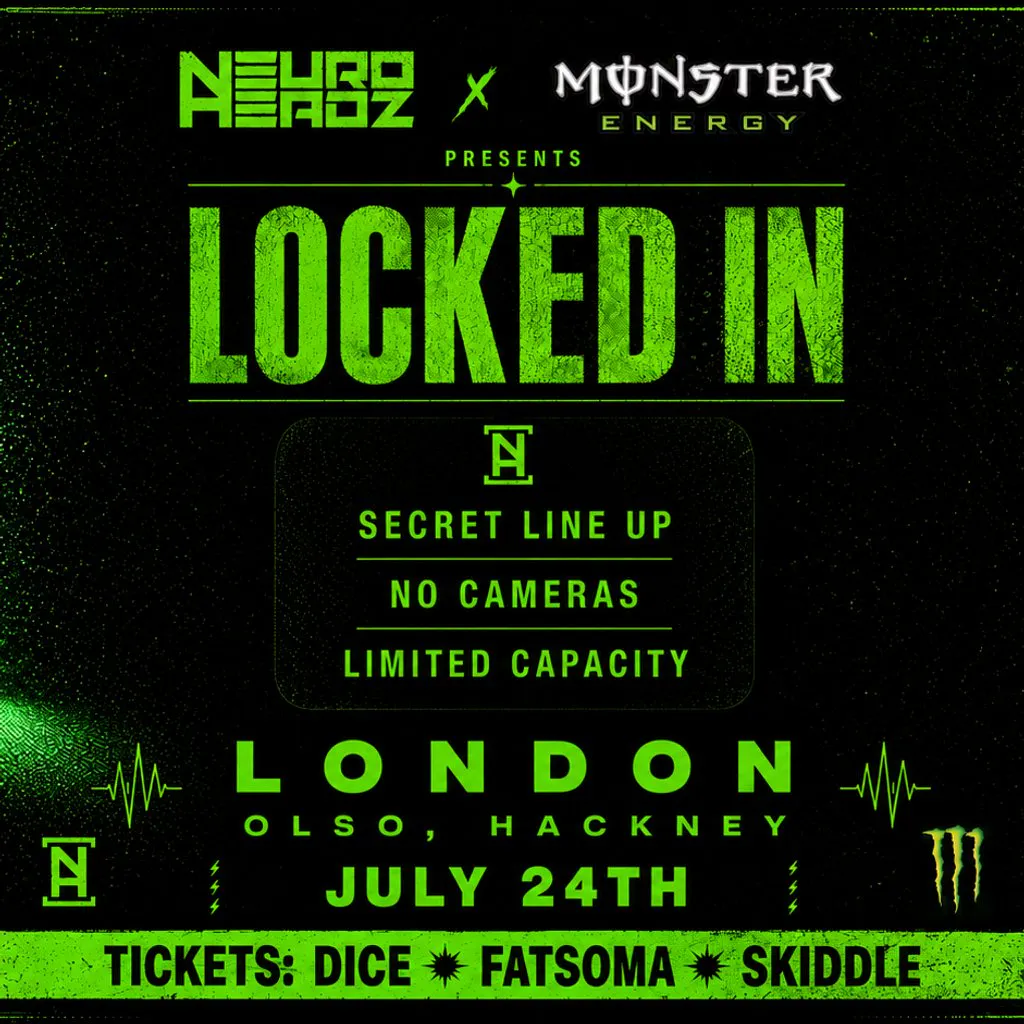 Tickets: NEUROHEADZ x MONSTER ENERGY: LOCKED IN | Oslo Hackney London ...