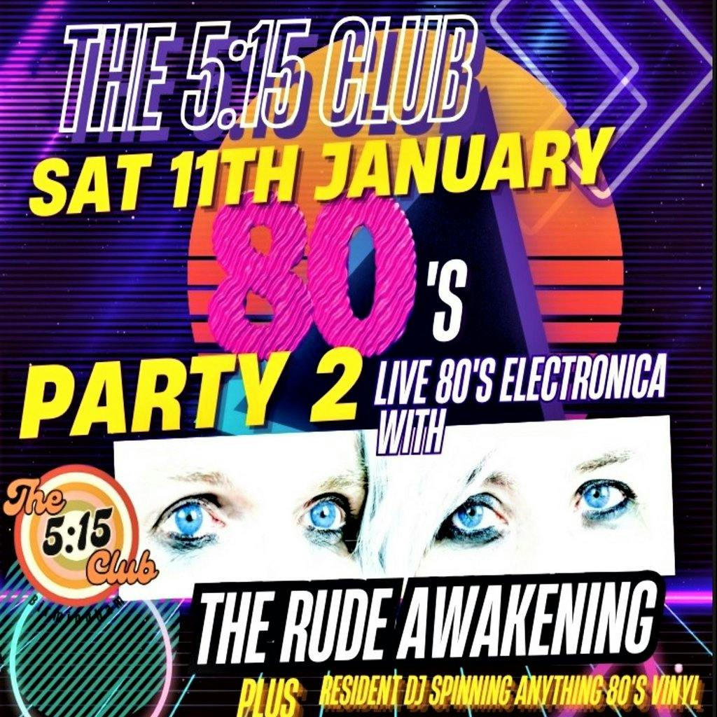 Tickets: Live 80's Electronica The Rude Awakening & DJ | The 5.15 Club ...