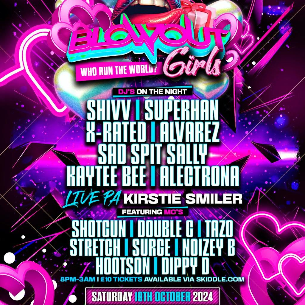 Blowout Girls - Who run the world? | SR44 Warehouse Newcastle Upon Tyne ...
