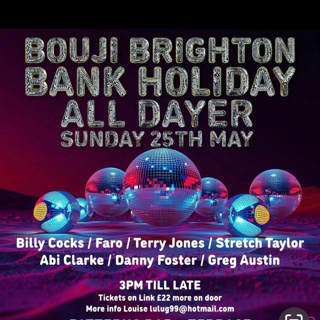 The Bouji Brighton Bank Holiday Alldayer | Patterns Brighton Brighton ...
