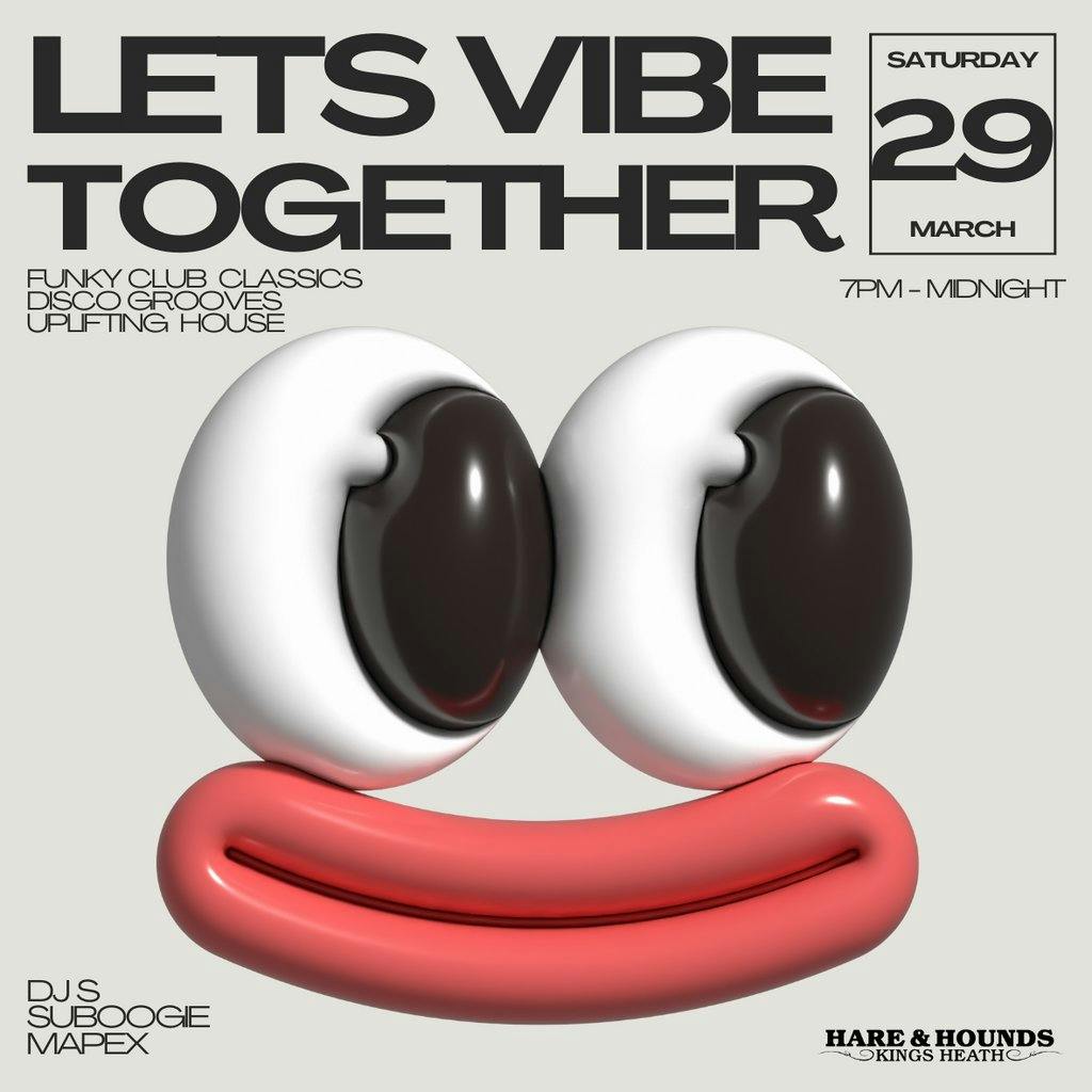Lets Vibe Together - A Night of Funky Club Classics | Hare And Hounds ...